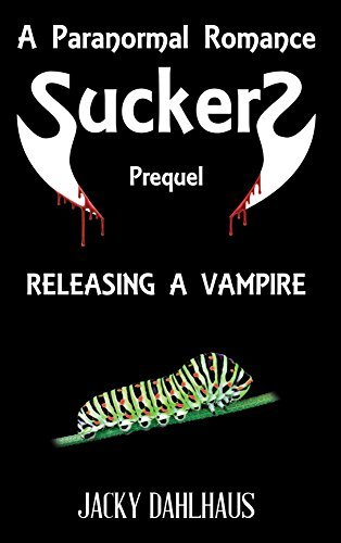 Releasing A Vampire (Suckers Trilogy #0) by Jacky Dahlhaus | Goodreads