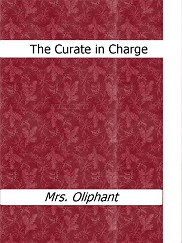 The Curate in Charge by Mrs.oliphant | Goodreads