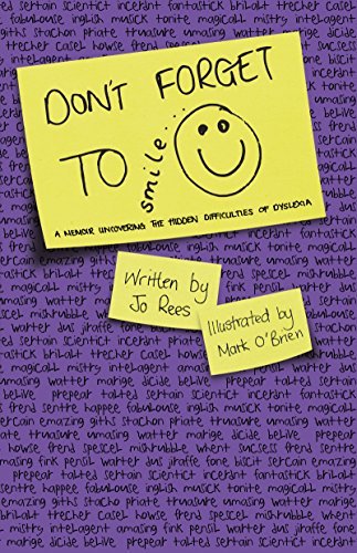 Don't Forget To... Smile: A memoir uncovering the hidden difficulties ...