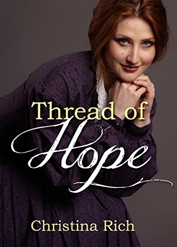 Thread of Hope by Christina Rich | Goodreads