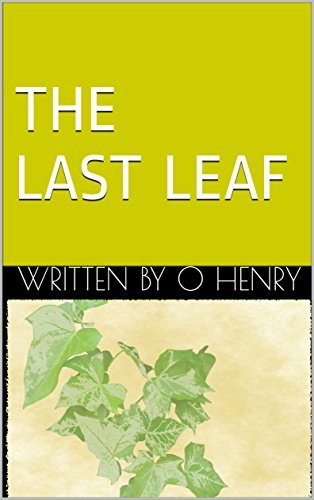 The Last Leaf by O. Henry | Goodreads