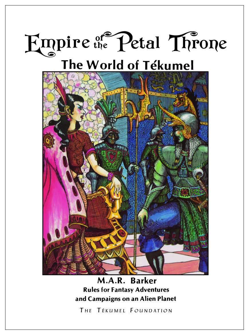 Empire of the Petal Throne: The World of Tékumel by M.A.R. Barker ...