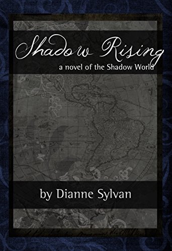 Shadow Rising (The Shadow World Book 7) by Dianne Sylvan | Goodreads
