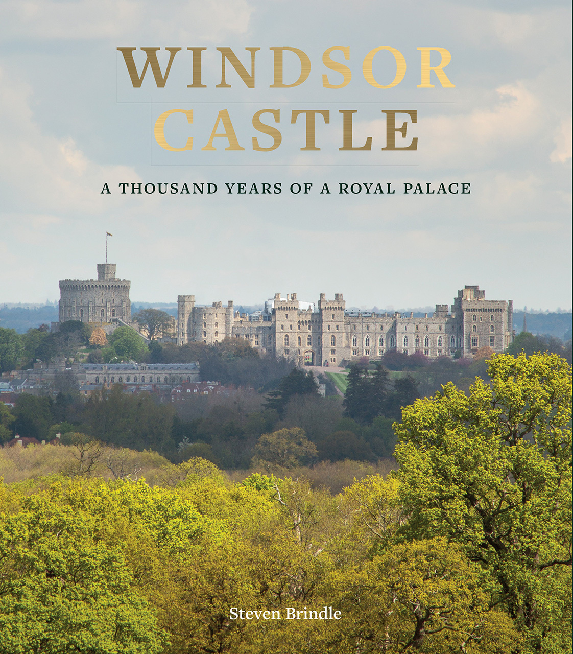 Windsor Castle: A Thousand Years of a Royal Palace by Steven Brindle ...