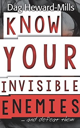 Know Your Invisible Enemies by Dag Heward-Mills | Goodreads