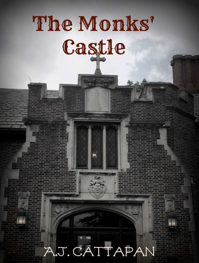 The Monks' Castle by A.J. Cattapan | Goodreads