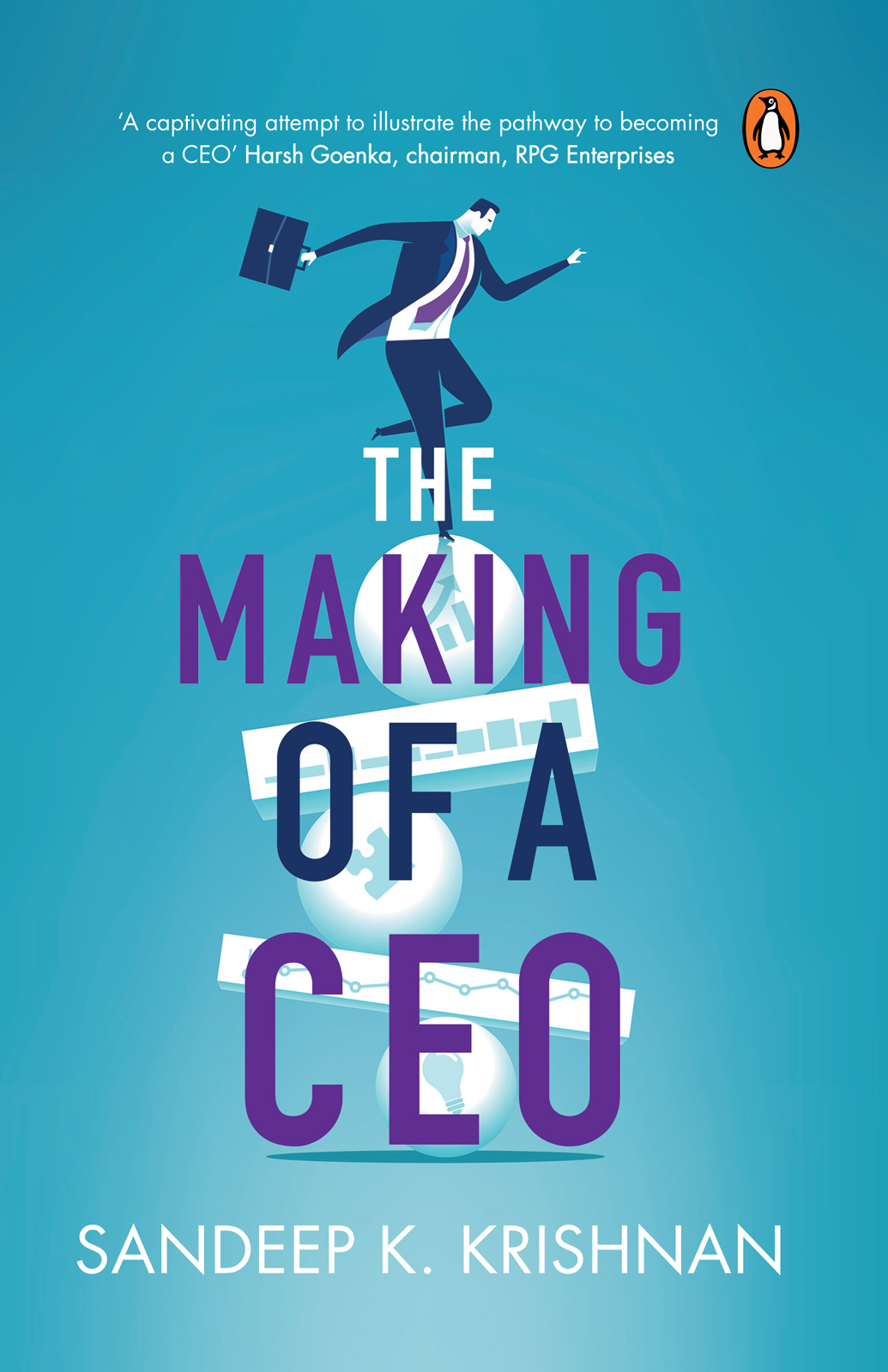 The Making of a CEO by Sandeep K. Krishnan | Goodreads