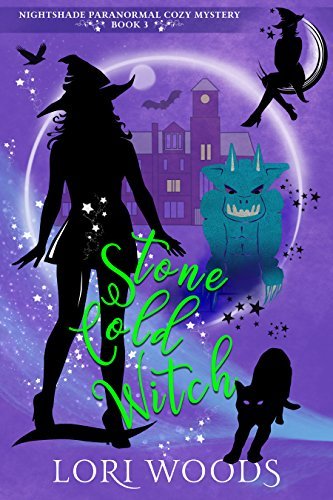 Stone Cold Witch (Nightshade Mystery #3) by Lori Woods | Goodreads