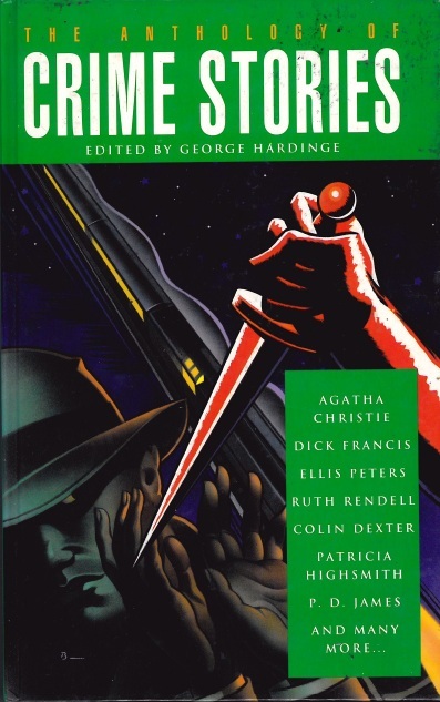The Anthology of Crime Stories by George Hardinge | Goodreads