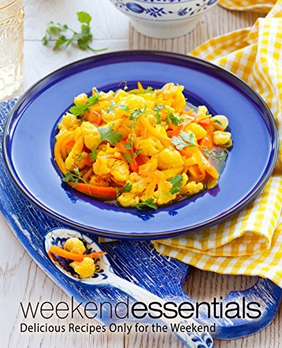 Weekend Essentials: Delicious Recipes Only for the Weekend by BookSumo ...