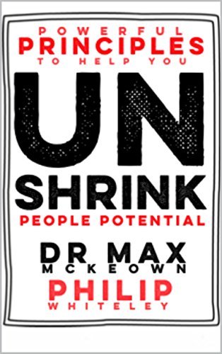Unshrink: Powerful Principles for Leadership & Innovation in the 21st Century by Max McKeown ...