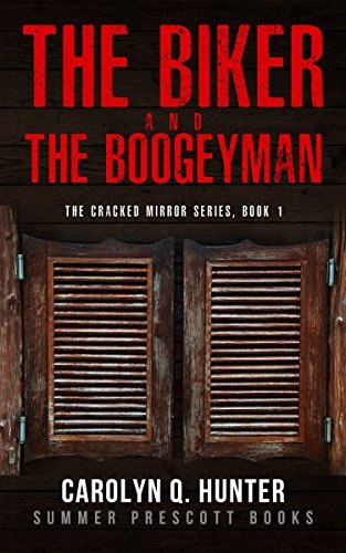 The Biker and the Boogeyman by Carolyn Q. Hunter | Goodreads