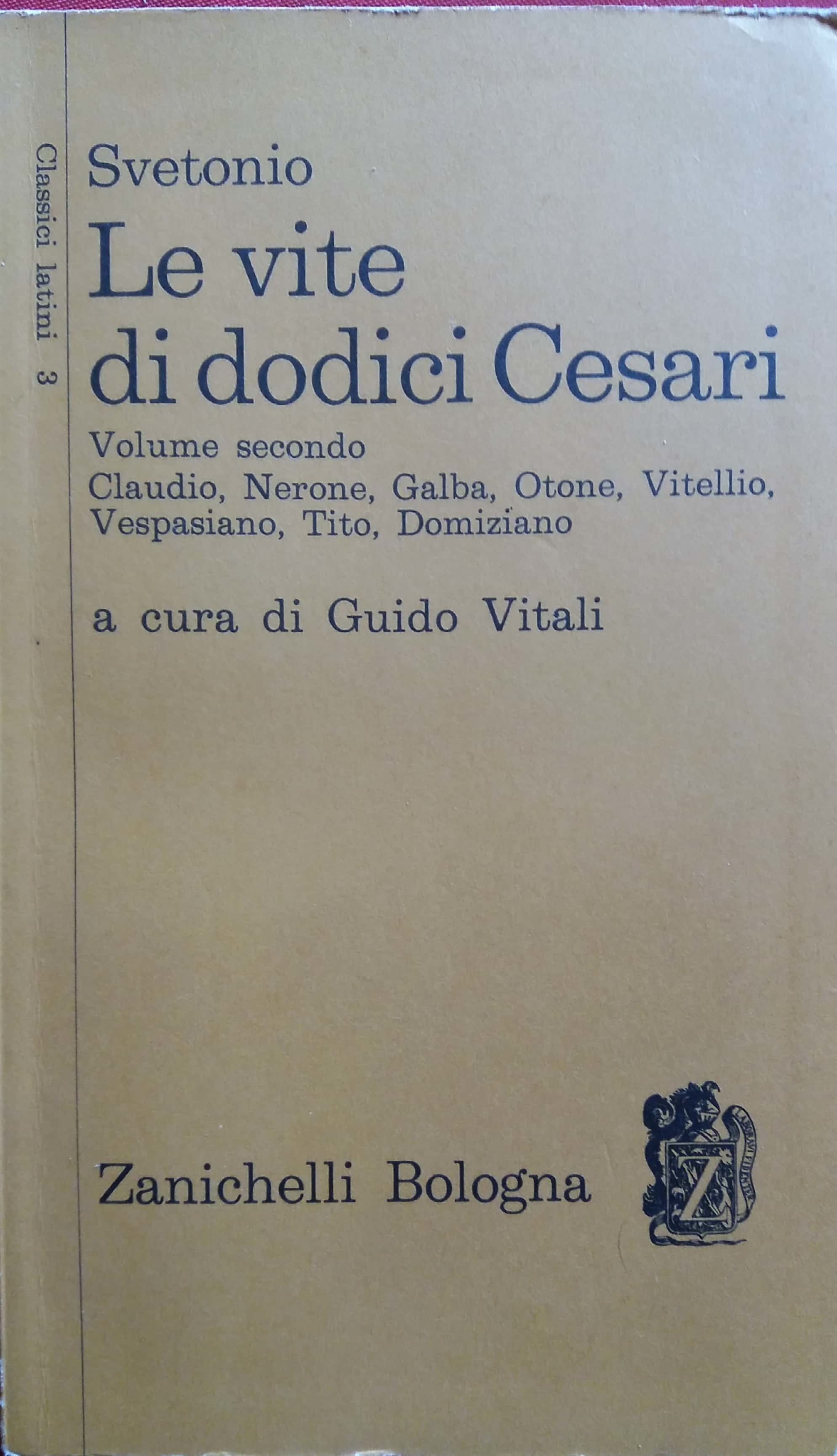Le vite di dodici Cesari: Claudio, Nerone, Galba, Otone, Vitellio ...