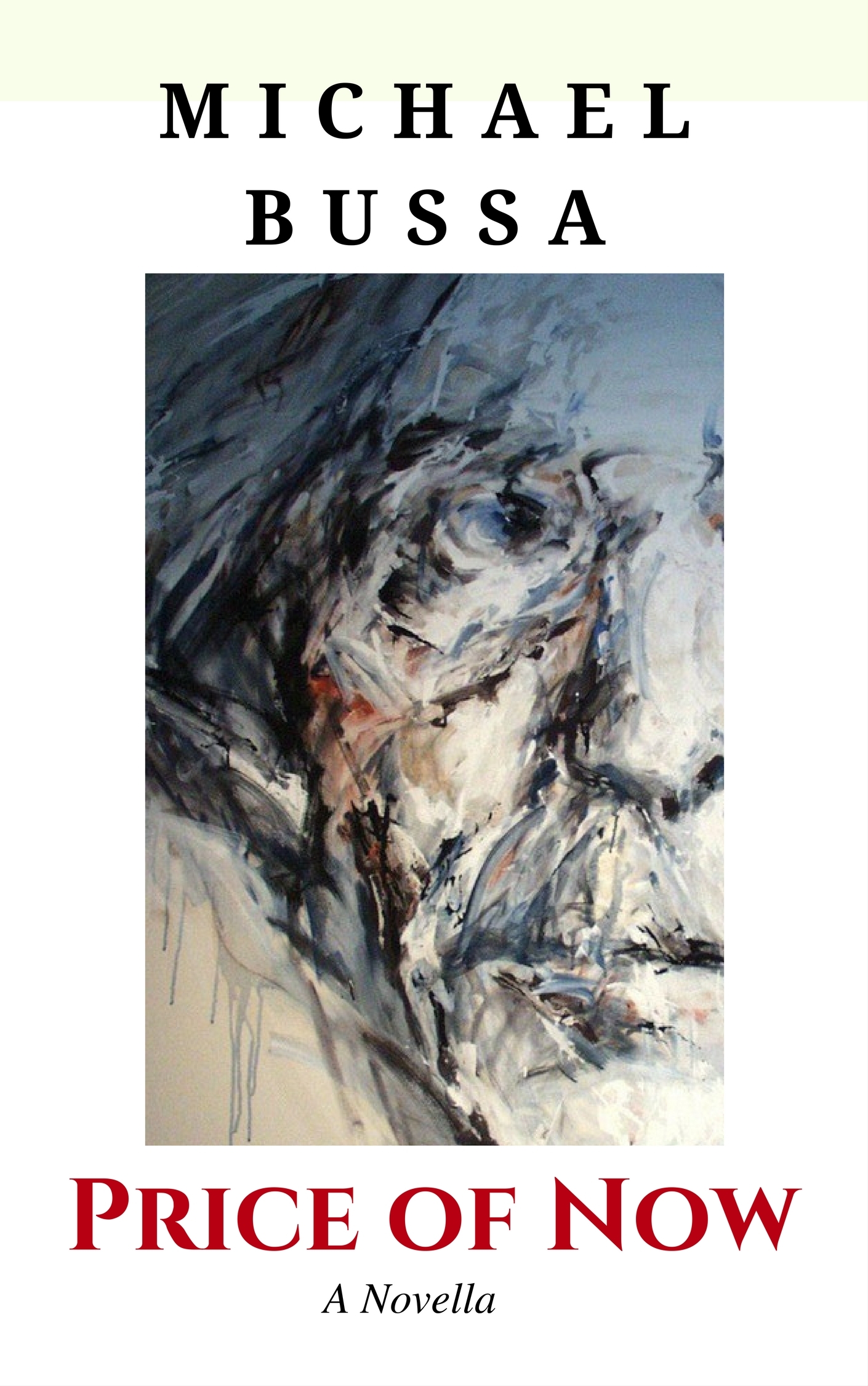 Price of Now by Michael Bussa | Goodreads