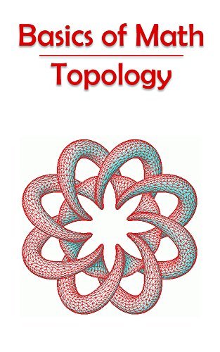 Basics of Math: Topology by Charles Nelson | Goodreads