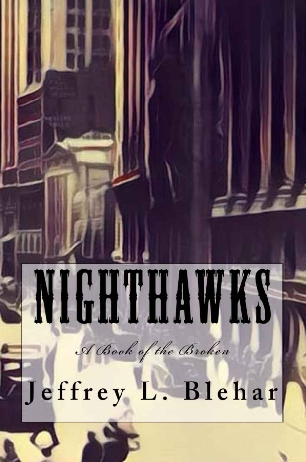 Nighthawks (A Book of the Broken, #1) by Jeffrey L. Blehar | Goodreads