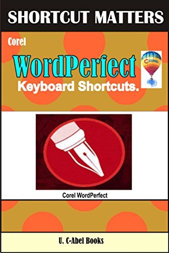 Corel WordPerfect Keyboard Shortcuts by U. C-Abel Books | Goodreads