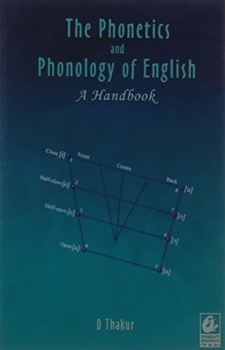 The Phonetics And Phonology of English: A Handbook by D.THAKUR | Goodreads