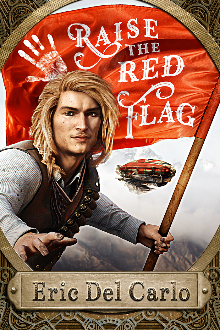 Raise The Red Flag By Eric Del Carlo Goodreads