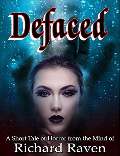 Defaced by Richard Raven | Goodreads