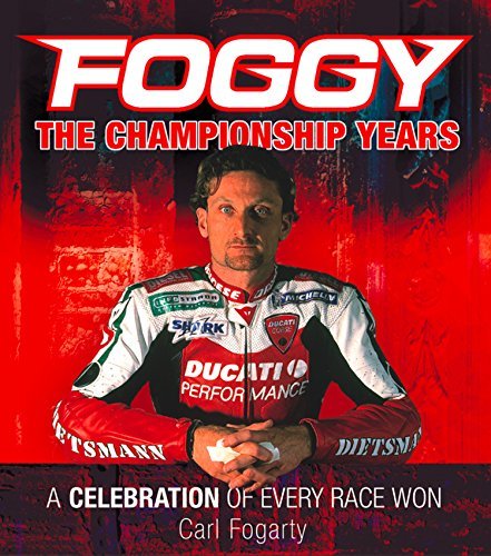 Foggy: The Championship Years by Carl Fogarty | Goodreads