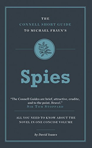 Connell Short Guide Michael Frayn Spies by David Isaacs | Goodreads