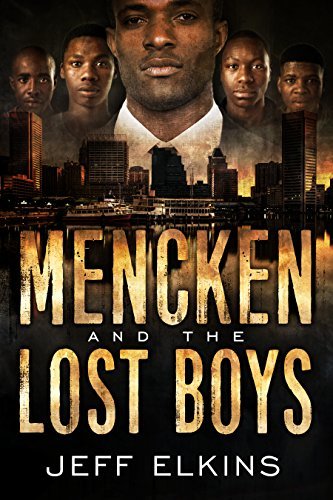 Mencken and the Lost Boys (The Defense of Reality #3) by Jeff Elkins ...