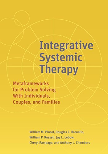 Integrative Systemic Therapy: Metaframeworks for Problem Solving With ...