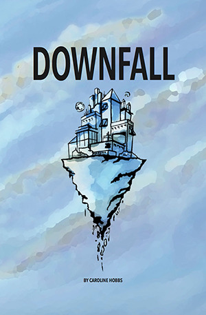 Downfall by Caroline Hobbs | Goodreads