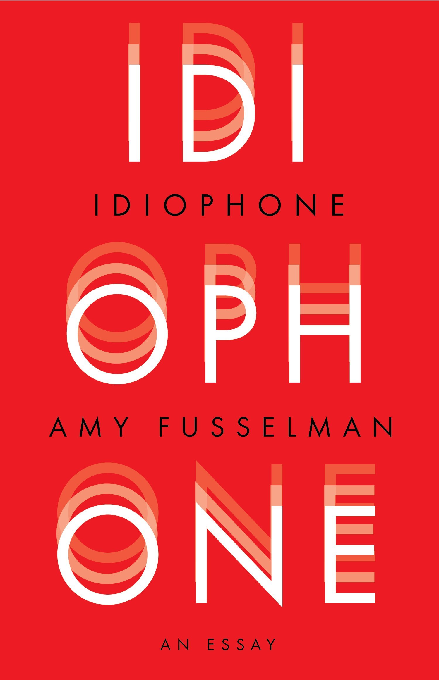 Idiophone by Amy Fusselman | Goodreads