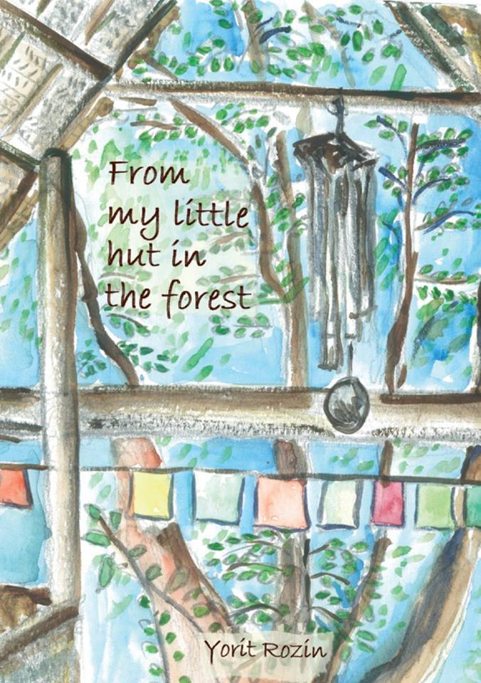 From my little hut in the forest by Yorit Rozin | Goodreads