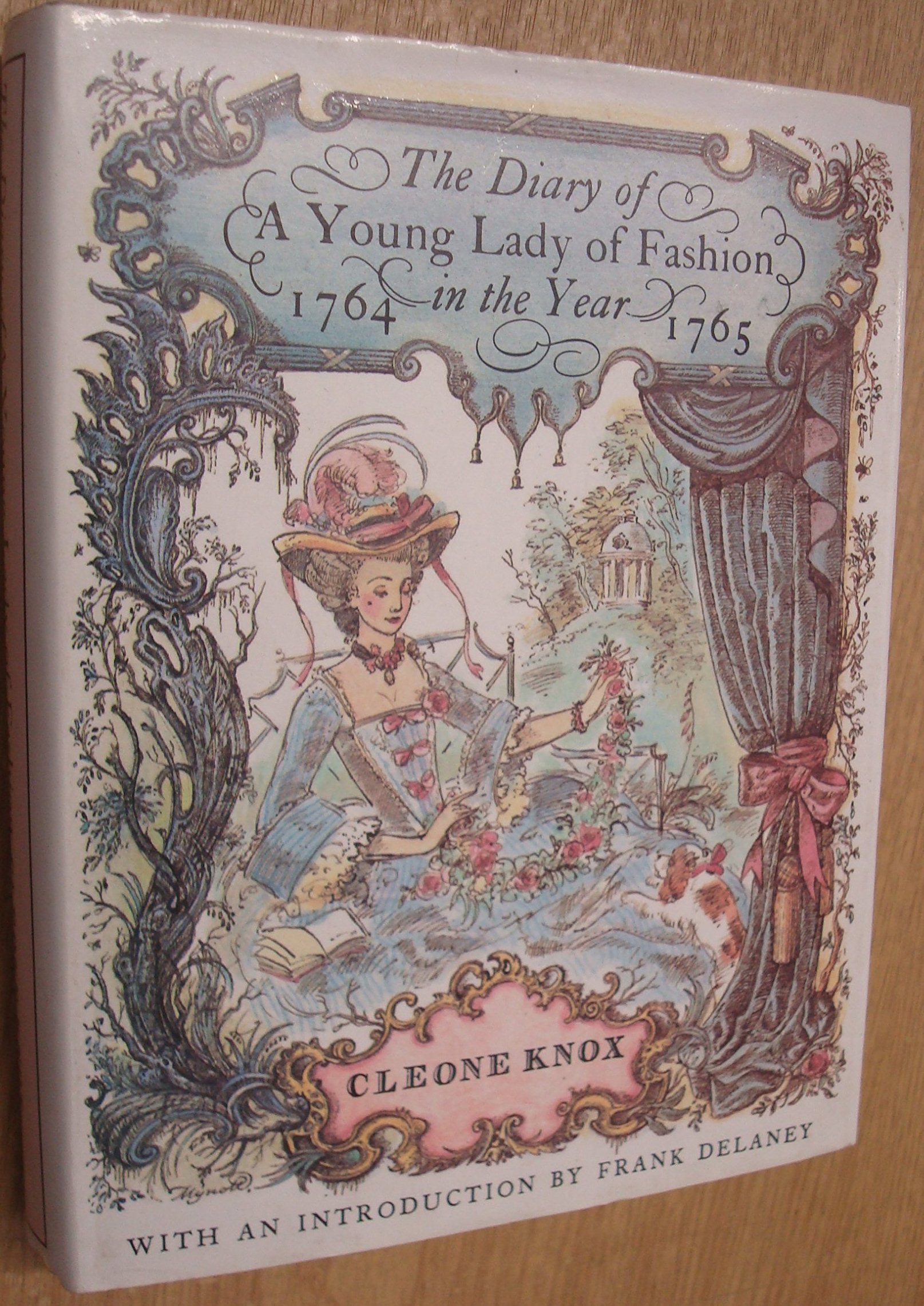 The Diary of a Young Lady of Fashion in the Year 1764-1765 by Magdalen ...