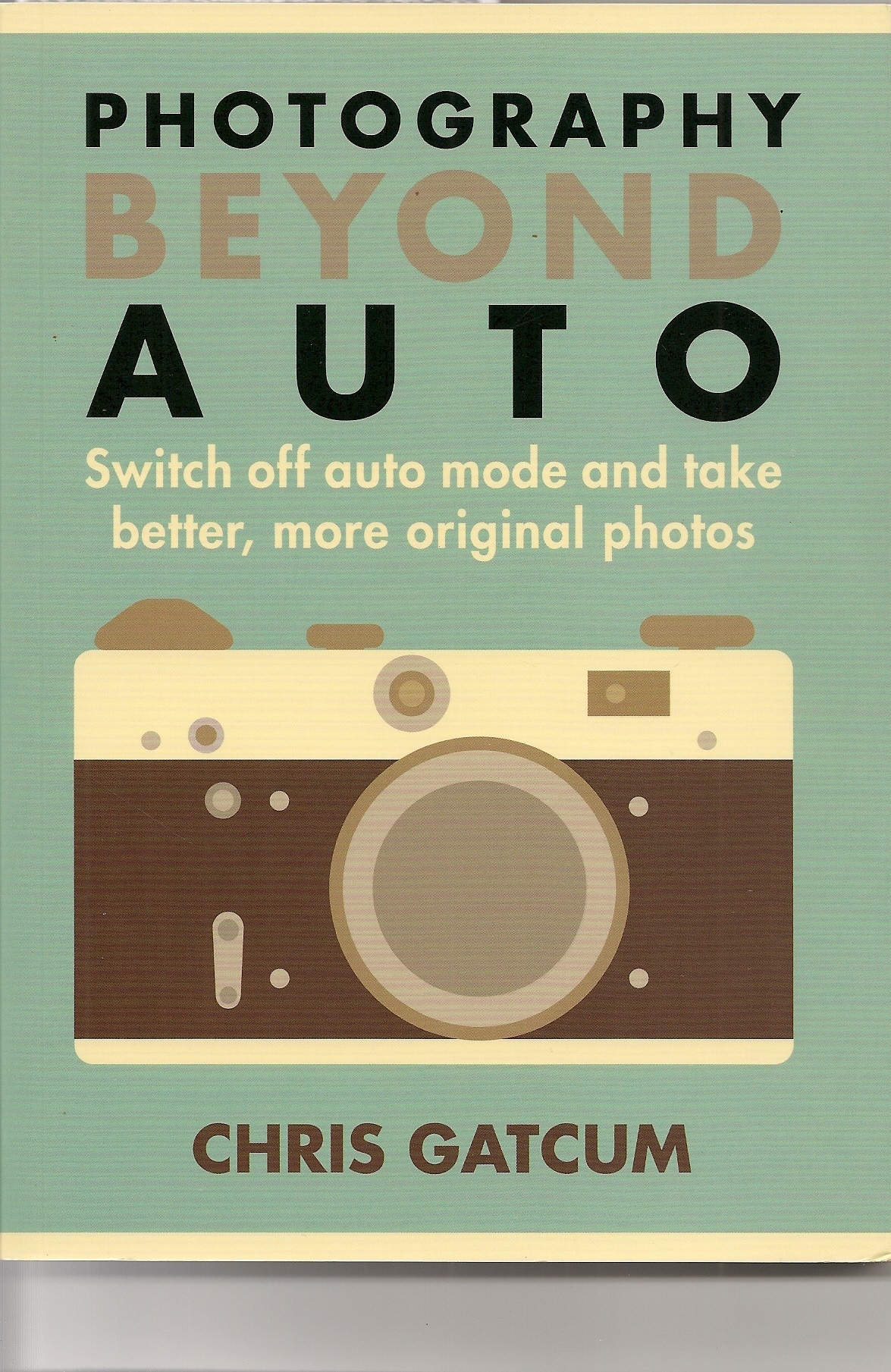 Go Beyond Auto by Gatcum Chris | Goodreads