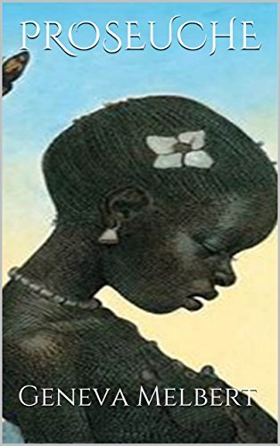 PROSEUCHE by Geneva Melbert | Goodreads