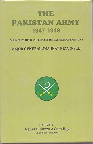 The Pakistan Army 1947-1949 by Shaukat Riza | Goodreads
