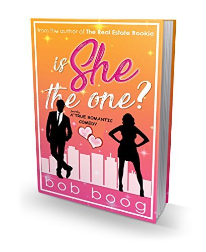 Is She The One?: a partly true romantic comedy by Bob Boog | Goodreads