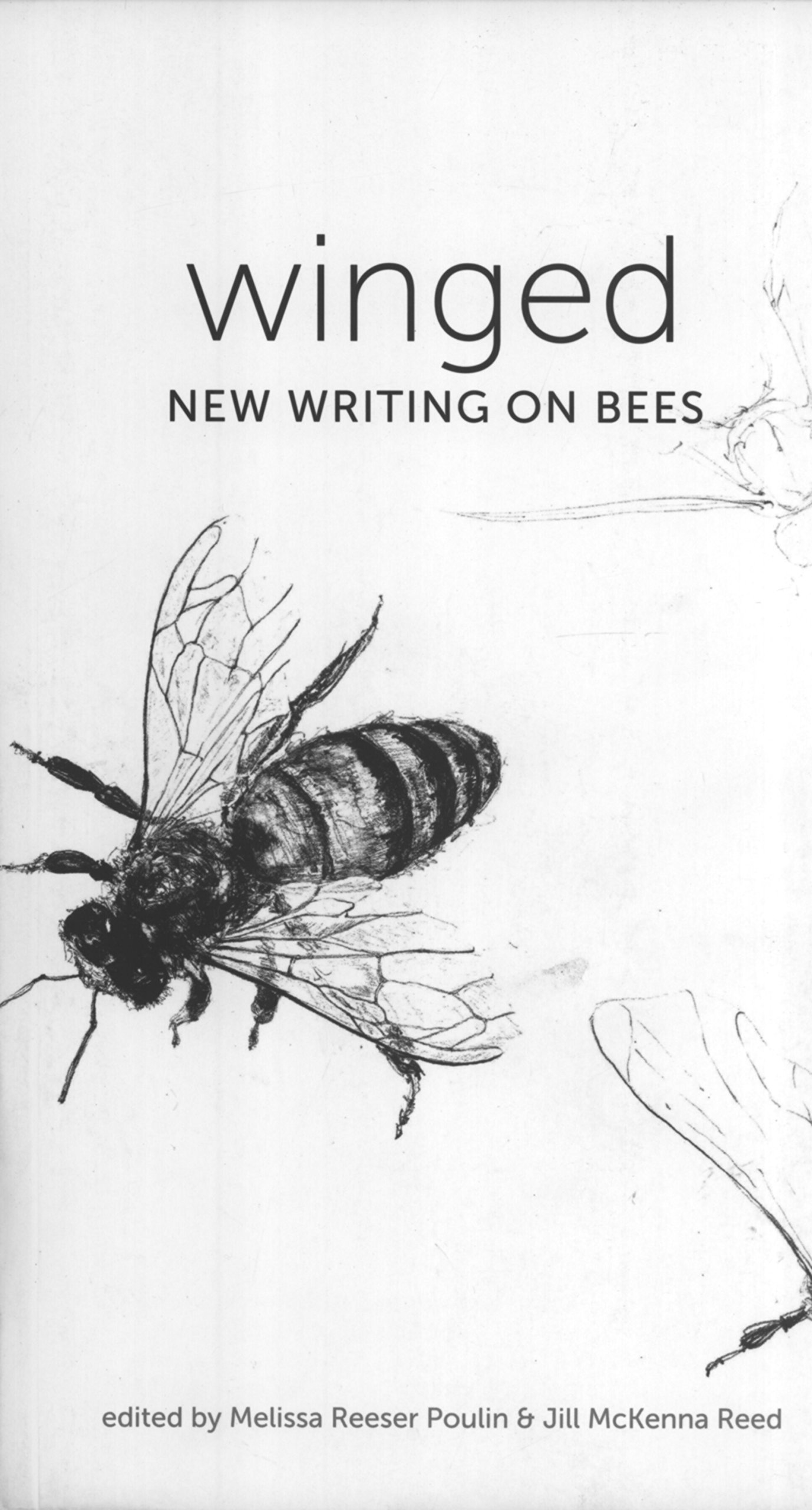 Winged: New Writing on Bees by Melissa Reeser Poulin | Goodreads