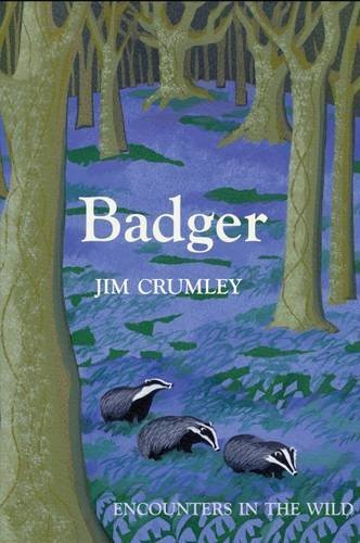 Badger (Encounters in the Wild) by Jim Crumley | Goodreads
