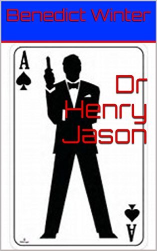 Dr Henry Jason by Benedict Winter | Goodreads