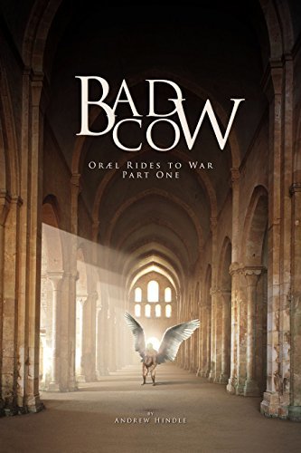 Bad Cow (Oræl Rides to War #1) by Andrew Hindle | Goodreads