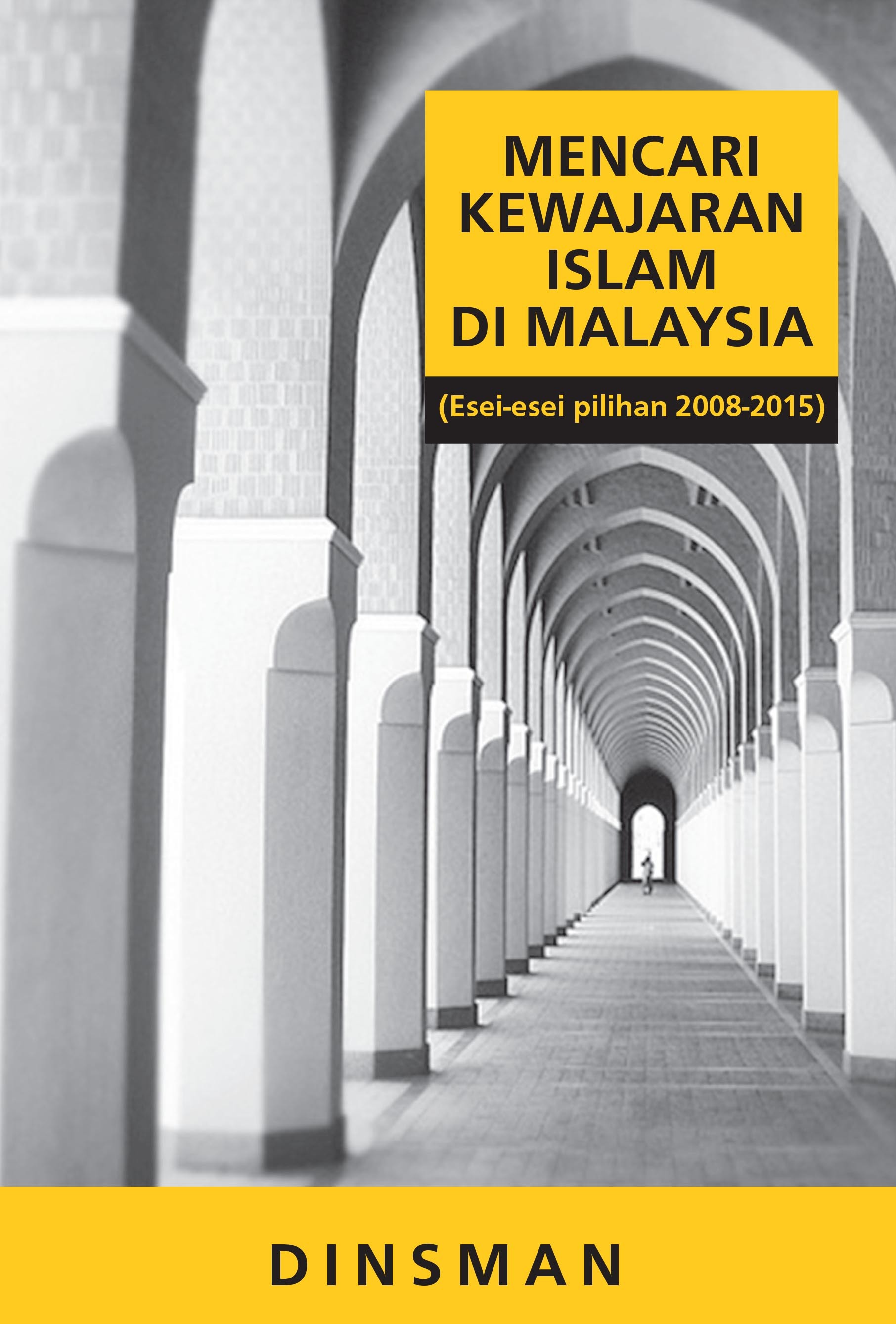 Mencari Kewajaran Islam di Malaysia: by Dinsman | Goodreads