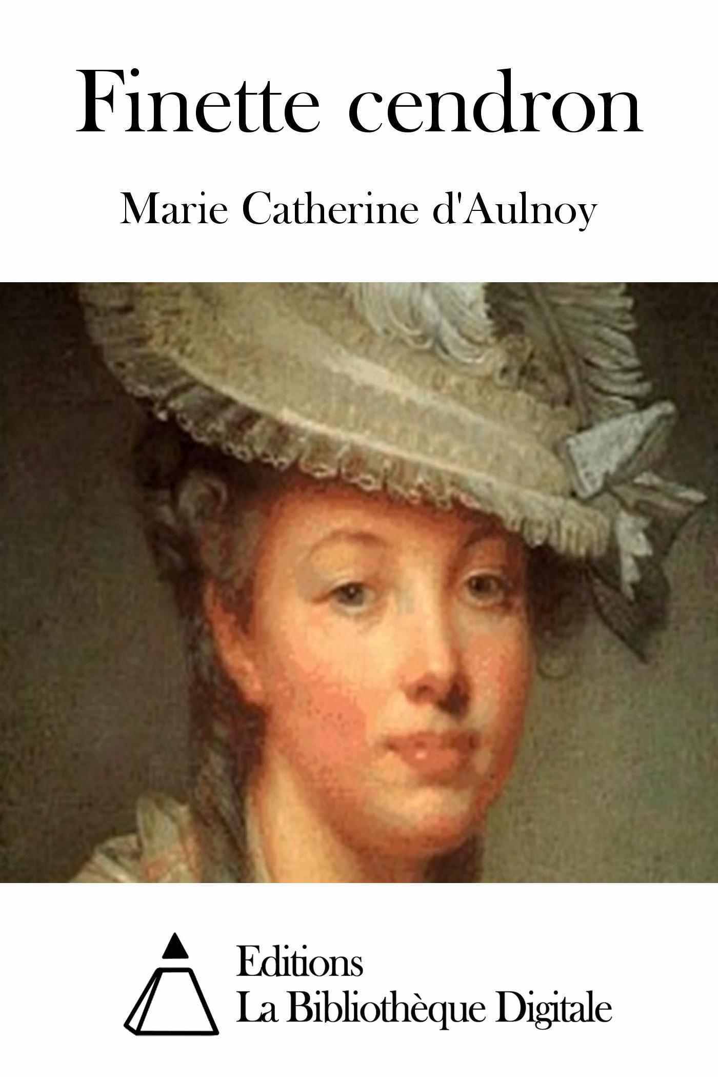 Finette cendron by Madame d'Aulnoy | Goodreads