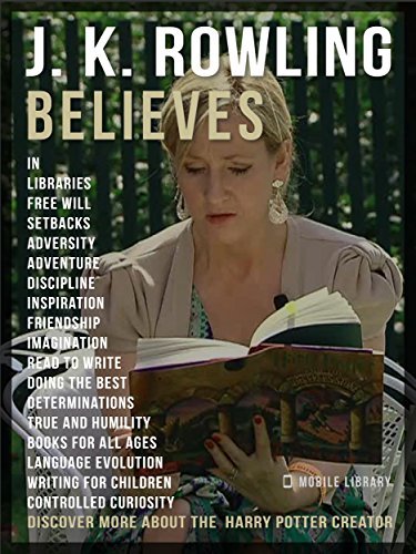 J.K. Rowling Believes: Discover more about the Harry Potter creator by ...