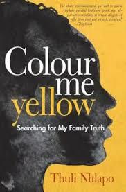Colour Me Yellow by Thuli Nhlapo | Goodreads