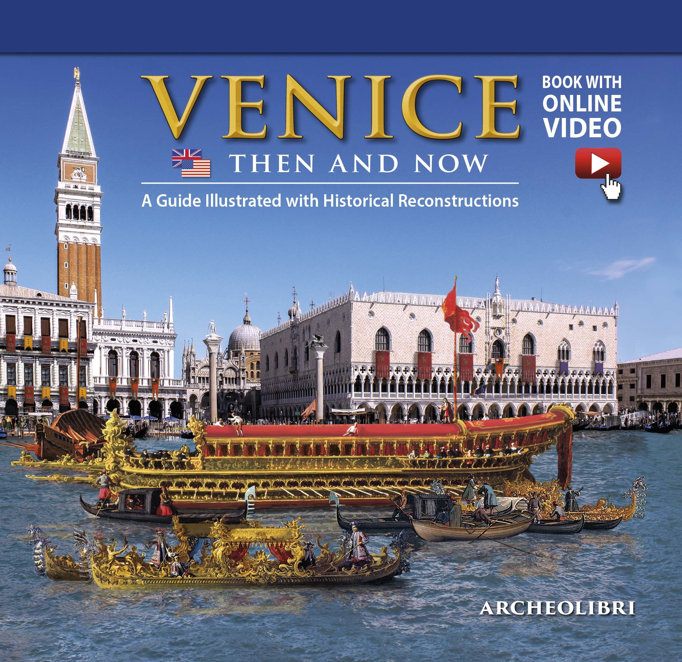 Venice Then and Now: A Guide Illustrated with Historical ...