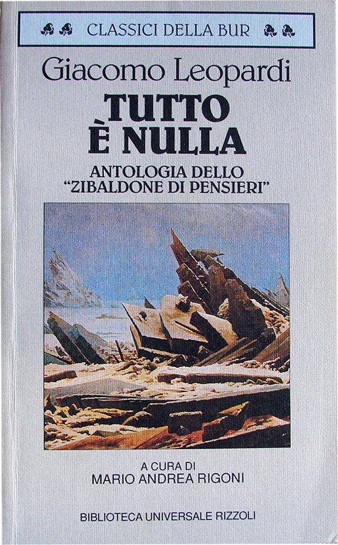 Tutto è nulla. Antologia dello "Zibaldone di pensieri" by Giacomo ...