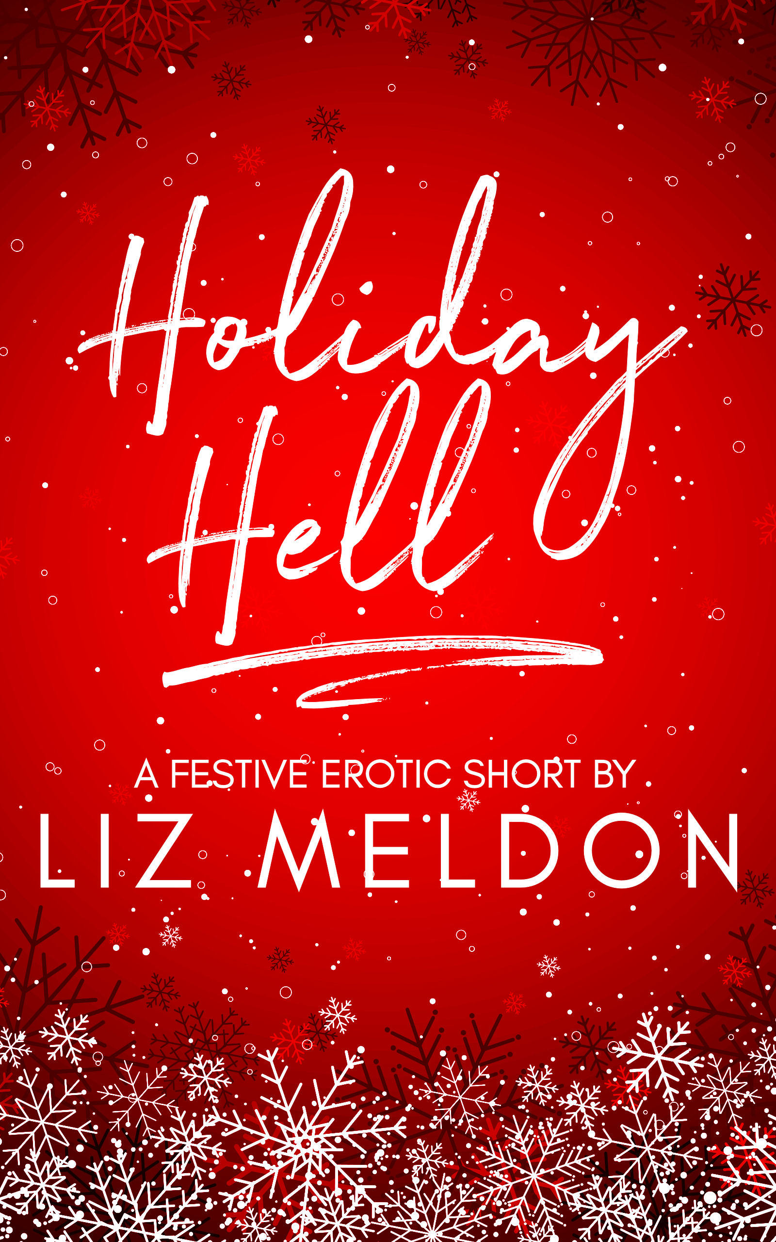 Holiday Hell by Liz Meldon | Goodreads