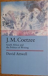 J.M. Coetzee by David Attwell | Goodreads