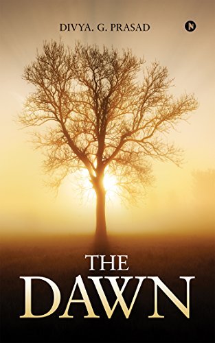 The Dawn by Divya G. Prasad | Goodreads