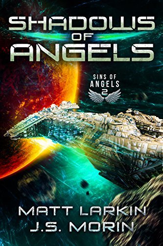 Shadows of Angels (Sins of Angels #2) by Matt Larkin | Goodreads